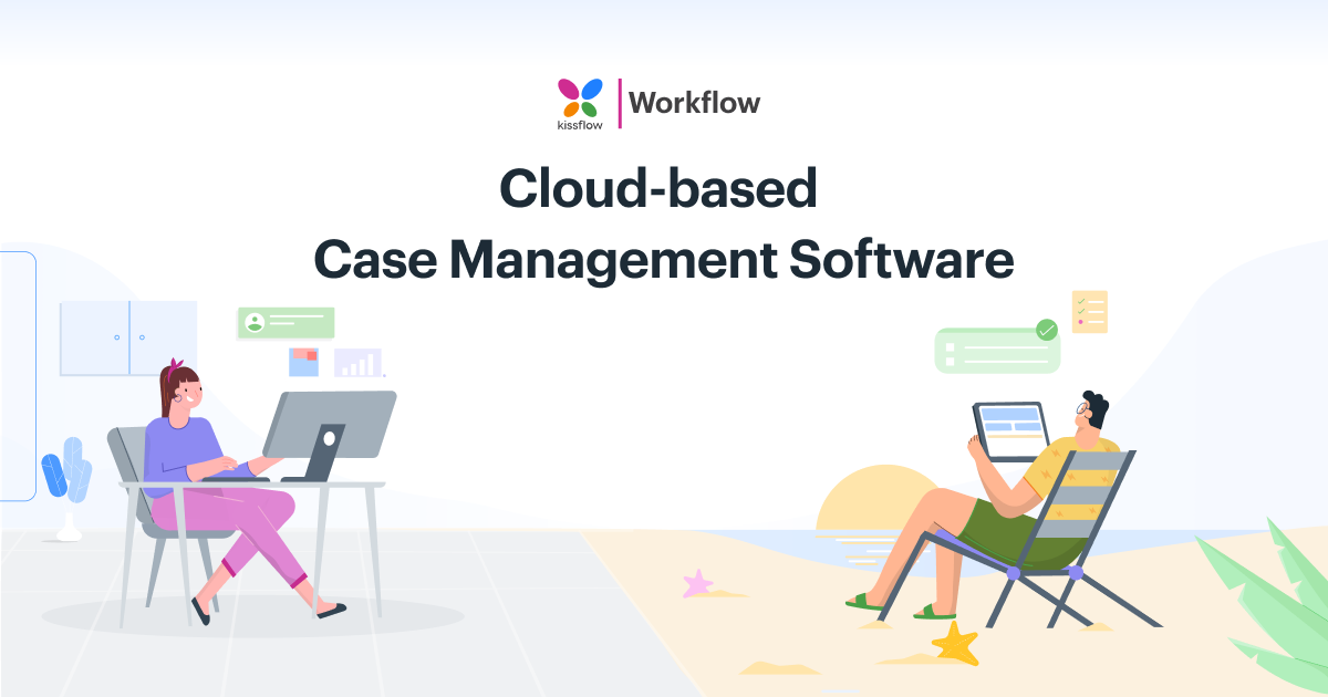 Cloud Based Case Management Software - Start Free Trial